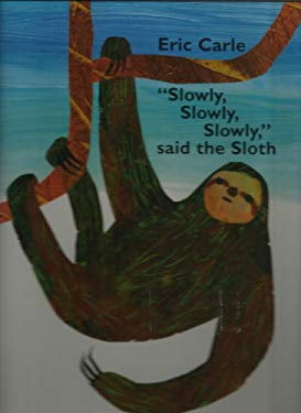 Pre-Owned Slowly, Slowly, Slowly, Said the Sloth (Hardcover) 0439447135 ...