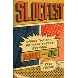 Slugfest: Inside the Epic, 50-Year Battle Between Marvel and DC ...
