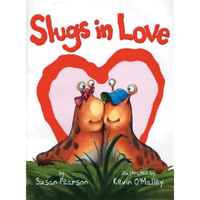 Pre-Owned Slugs in Love (Paperback 9780761462484) by Susan Pearson ...