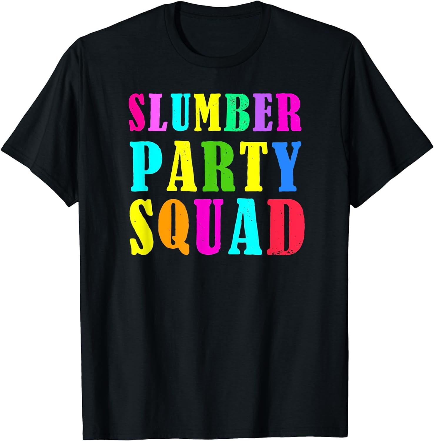 Slumber Party Squad - Great for Sleepover T-Shirt - Walmart.com