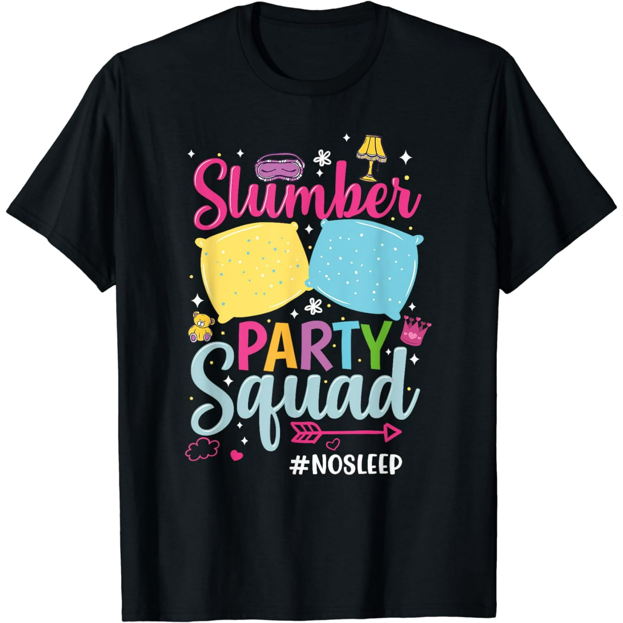 Slumber Party Squad No Sleep Matching Sleepover pure cotton T-Shirt ...