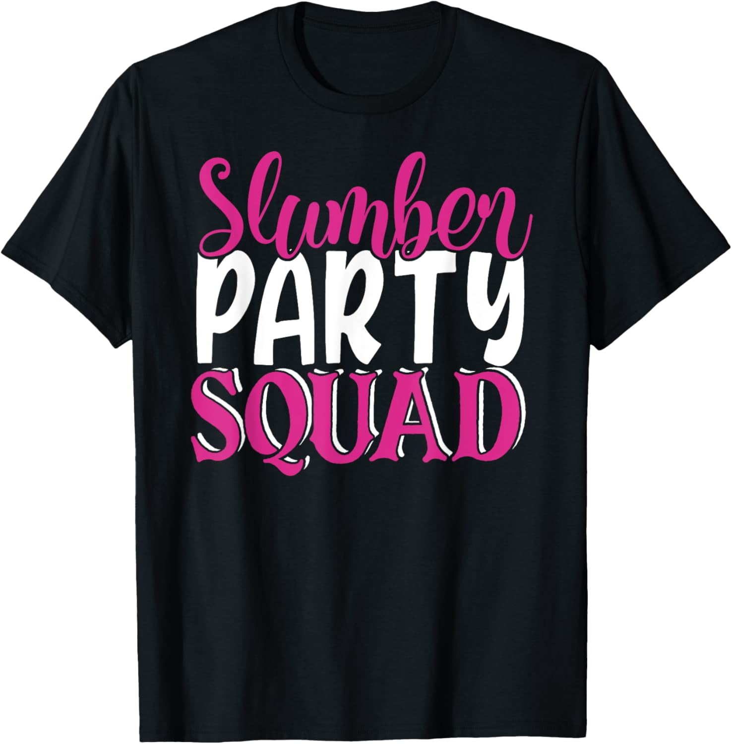 Slumber Party Squad Sleepover Girls Night T-Shirt - Walmart.com
