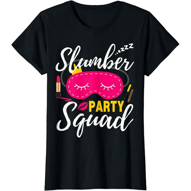 Slumber Party Squad Sleepover Pajama Spa Birthday Girl Woman T-Shirt ...