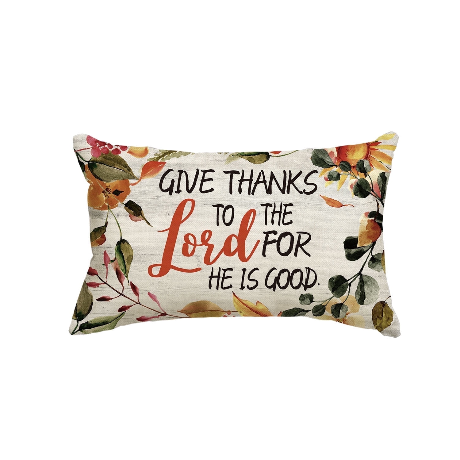 Sm:)e Give Thanks to The Load for He is Good Thanksgiving Pillow Cover ...