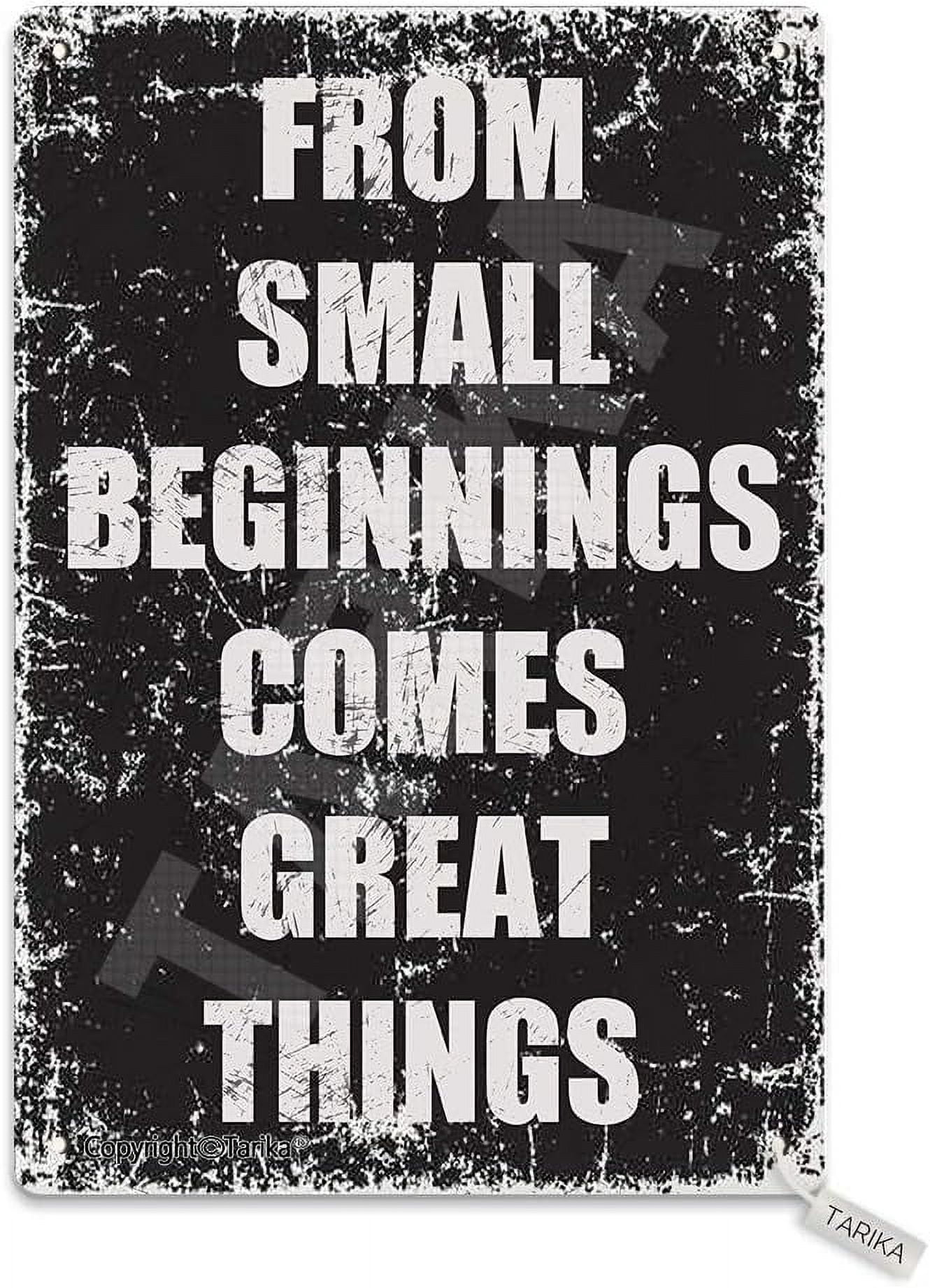 From Small Beginnings Comes Great Things 8X12 Inch Tin Vintage Look ...