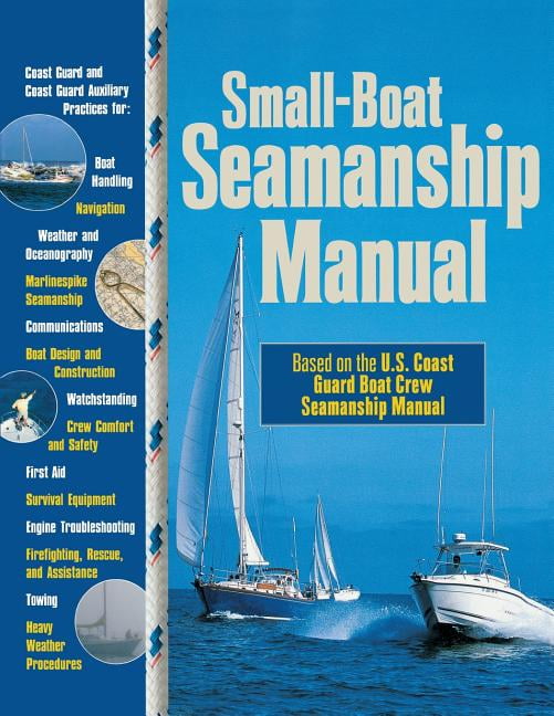 Small-Boat Seamanship Manual, (Paperback) - Walmart.com