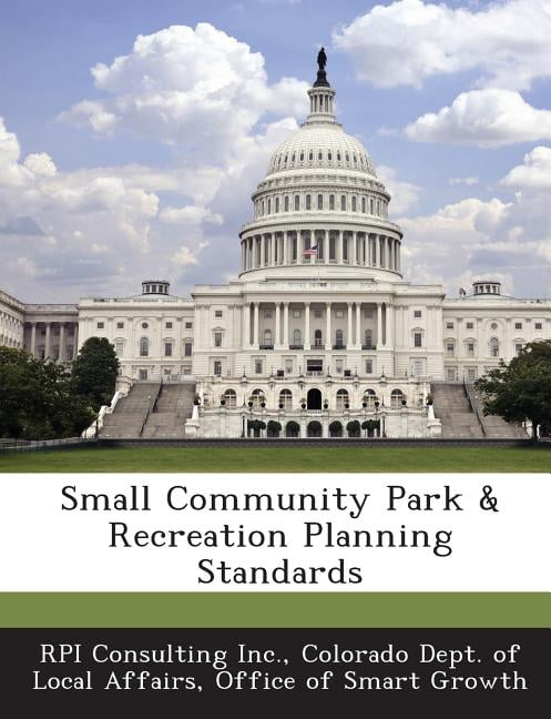 Small Community Park & Recreation Planning Standards - Walmart.com