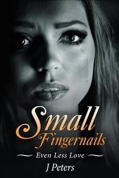 Small Fingernails : Even Less Love - Walmart.com