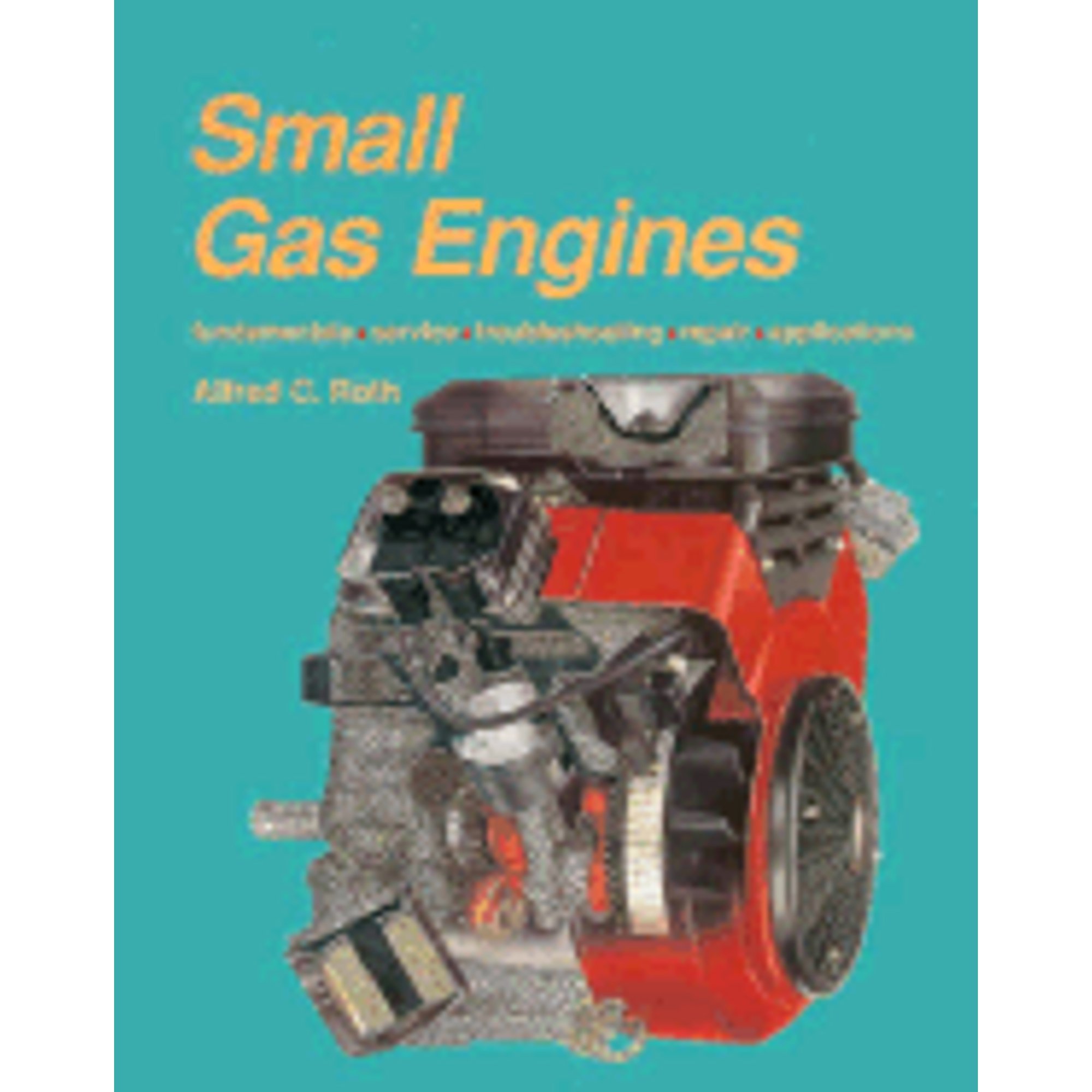 Pre-Owned Small Gas Engines: Text (Hardcover - Used) 1566373794 ...