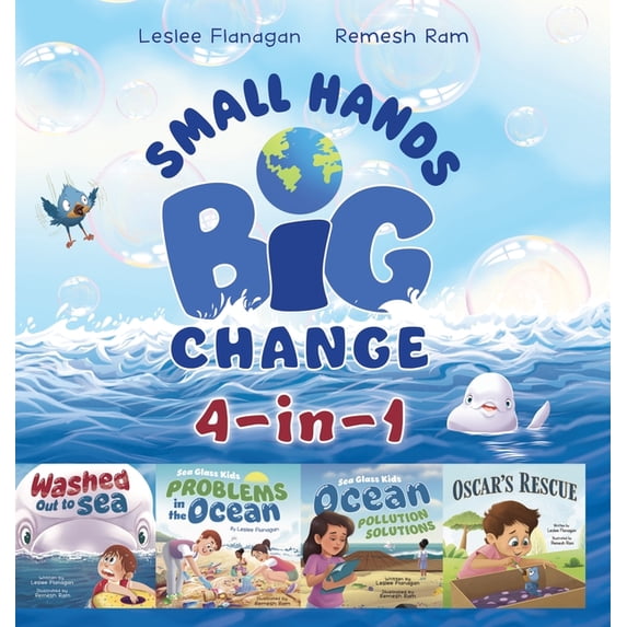 Small Hands, Big Change: Caring for Planet Earth and Each Other Through ...