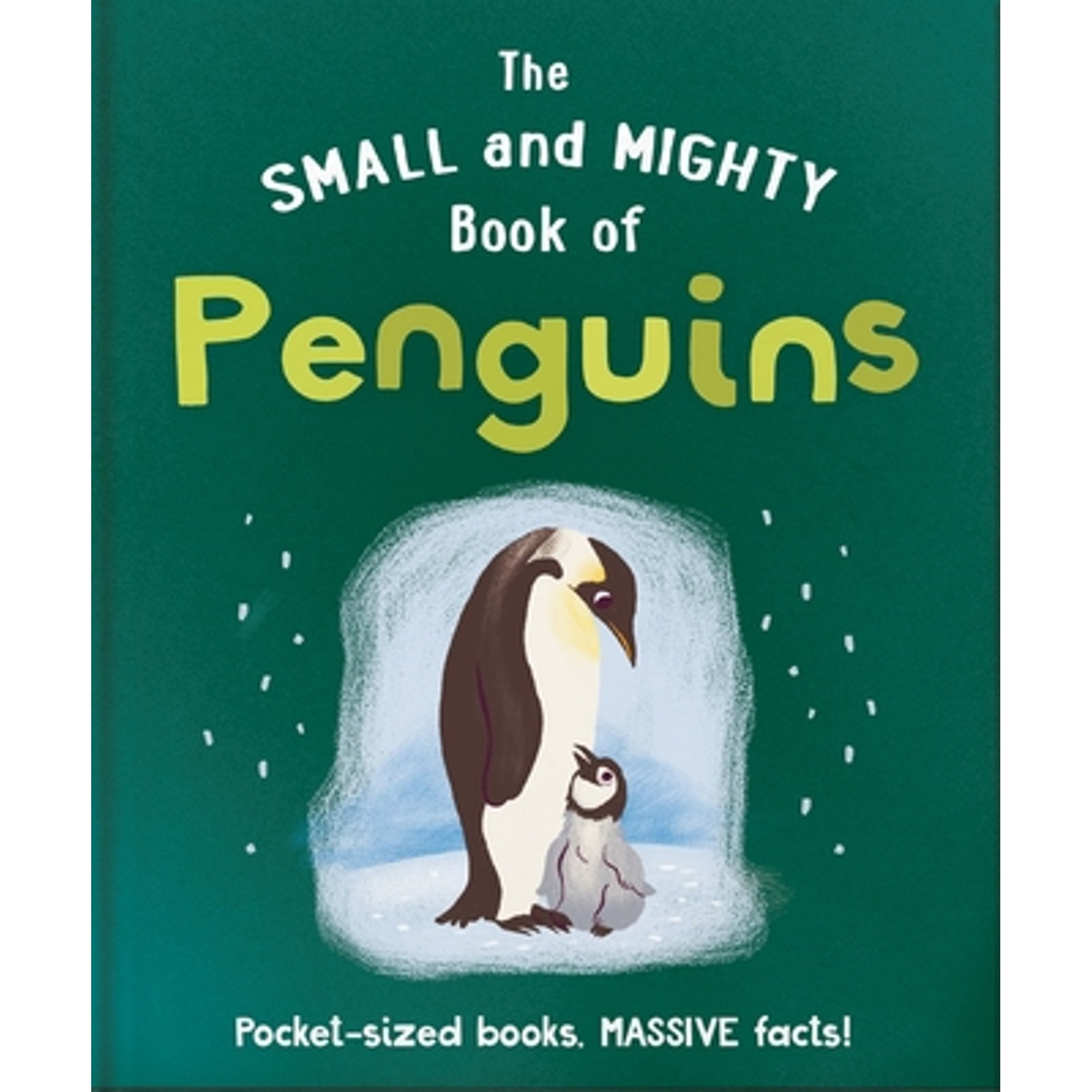Pre-Owned Small & Mighty: The Small and Mighty Book of Penguins ...