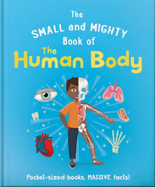 Small and Mighty The Small and Mighty Book of the Human Body: Pocket ...