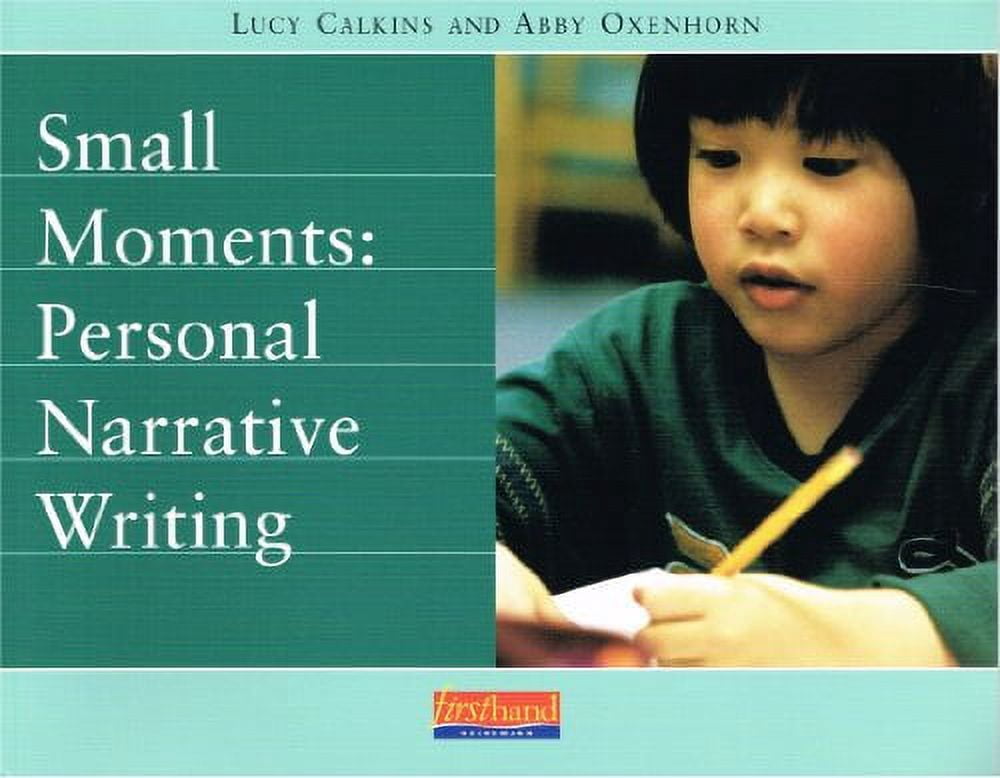 Pre-Owned Small Moments: Personal Narrative Writing, 9780325005287 ...