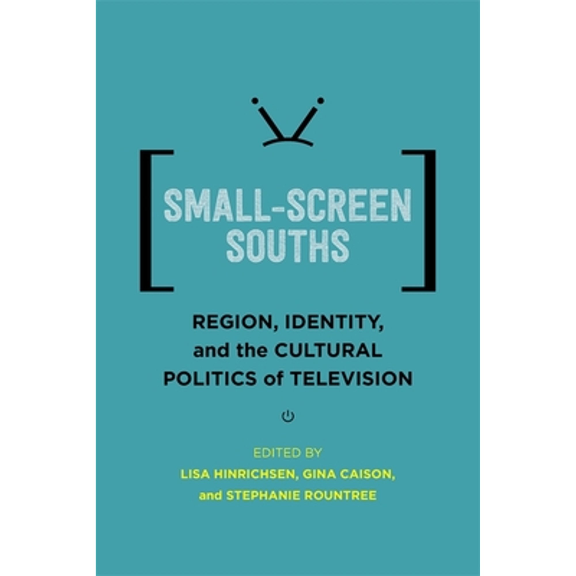 Pre-Owned Small-Screen Souths: Region, Identity, and the Cultural ...