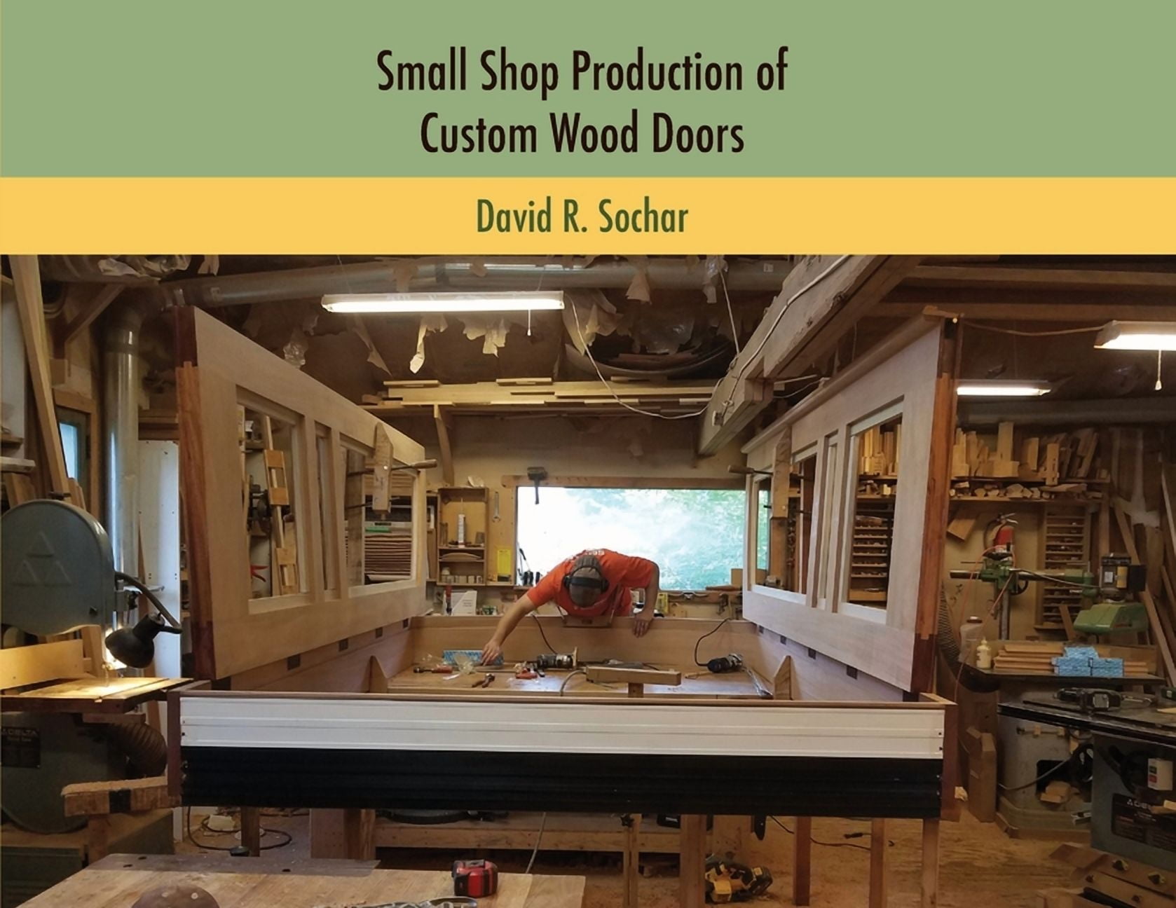 Small Shop Production of Custom Wood Doors, (Paperback) - Walmart ...