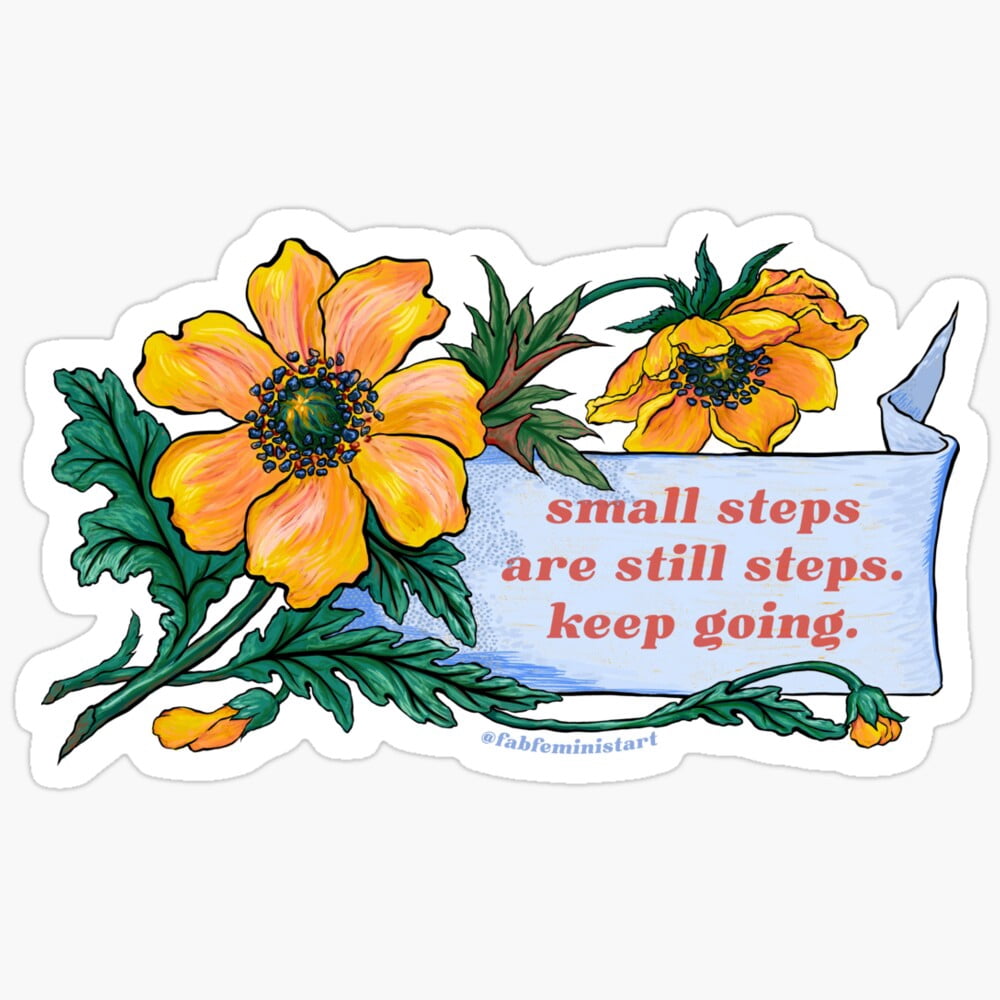 Small Steps Are Still Steps. Keep Going. Sticker Phone Decal Water ...