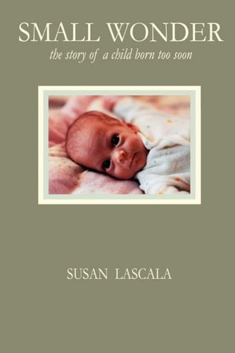 Pre-Owned Small Wonder - the story of a child born too soon Paperback ...