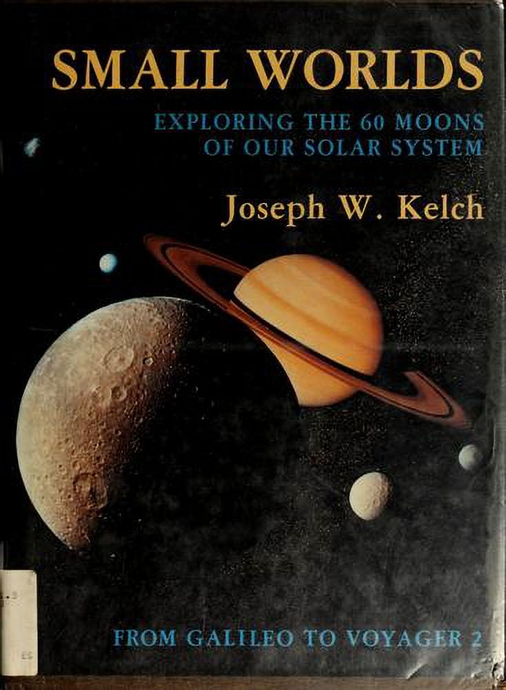 Pre-Owned Small Worlds : Sixty Moons of Our Solar System (Paperback ...