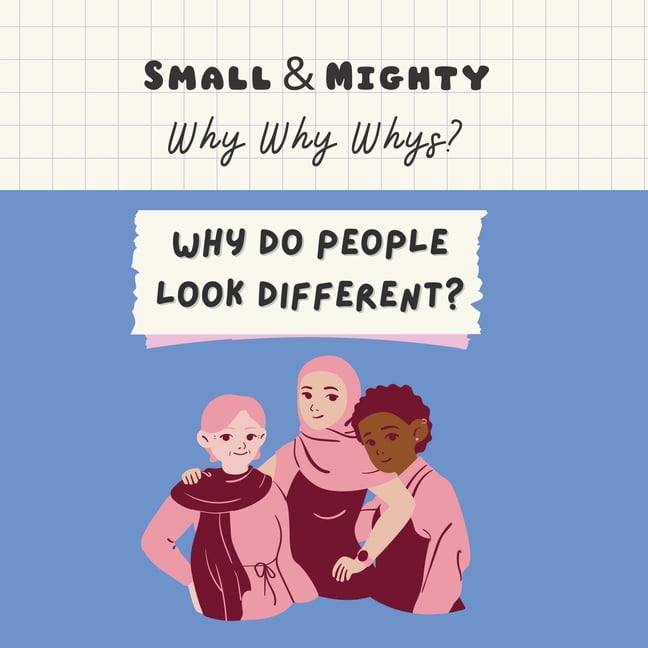 Small & Mighty Why Why Whys Small & Mighty Why Why Whys: Why Do People ...