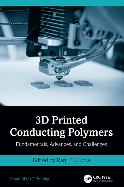 Smart 3d/4D Printing 3D Printed Conducting Polymers: Fundamentals ...