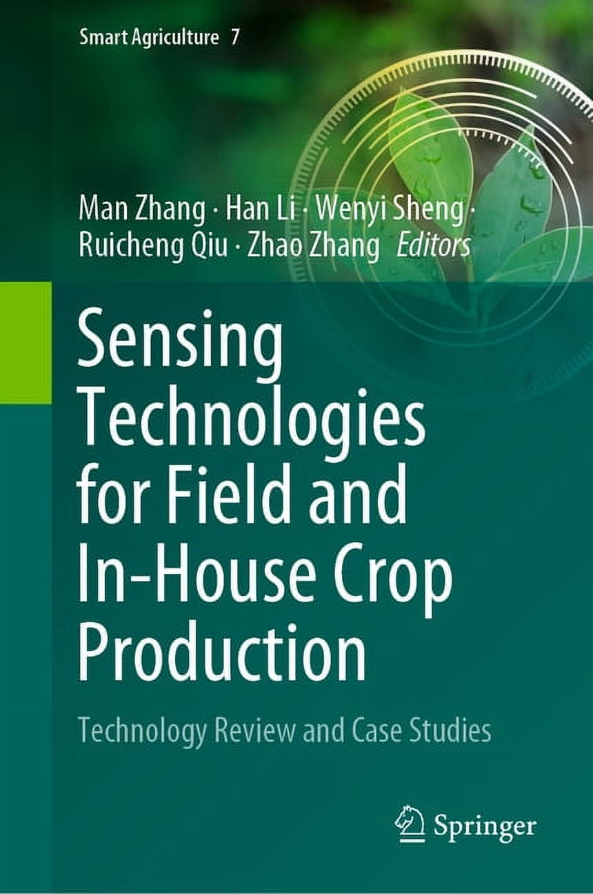Smart Agriculture Sensing Technologies for Field and In-House Crop ...
