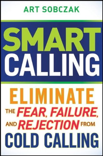 Pre-Owned Smart Calling: Eliminate the Fear, Failure, and Rejection ...