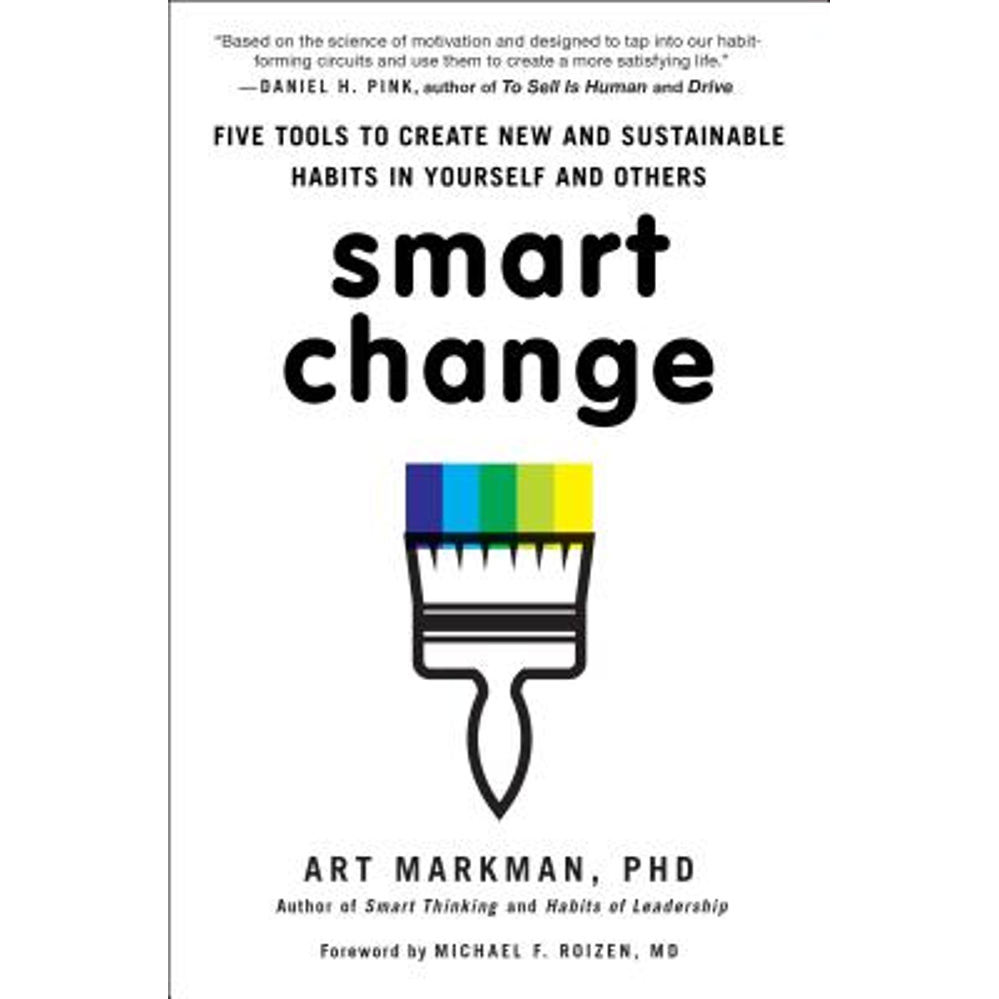 Pre-Owned Smart Change: Five Tools to Create New and Sustainable Habits ...