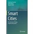 Smart Cities: The Internet of Things, People and Systems, (Hardcover ...