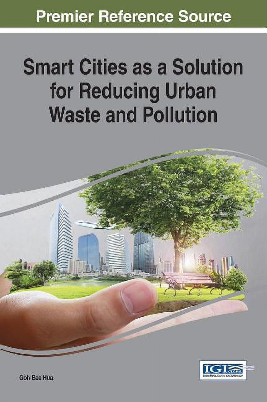 Smart Cities as a Solution for Reducing Urban Waste and Pollution ...
