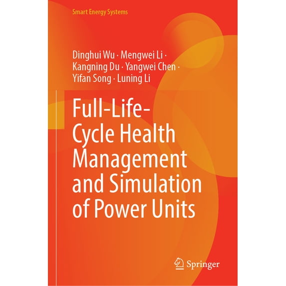 Smart Energy Systems Full-Life-Cycle Health Management and Simulation ...
