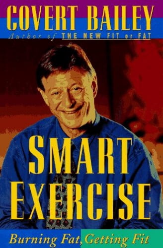 Pre-Owned Smart Exercise: Burning Fat, Getting Fit Paperback - Walmart.com
