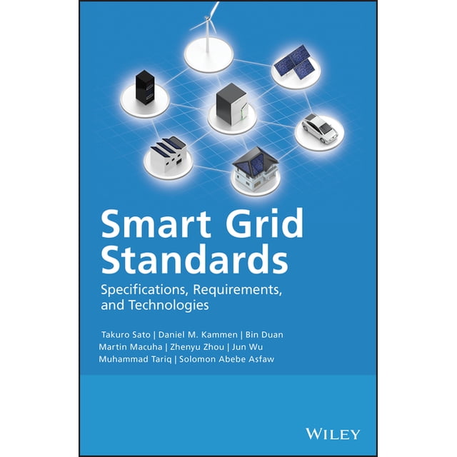 Smart Grid Standards: Specifications, Requirements, and Technologies ...