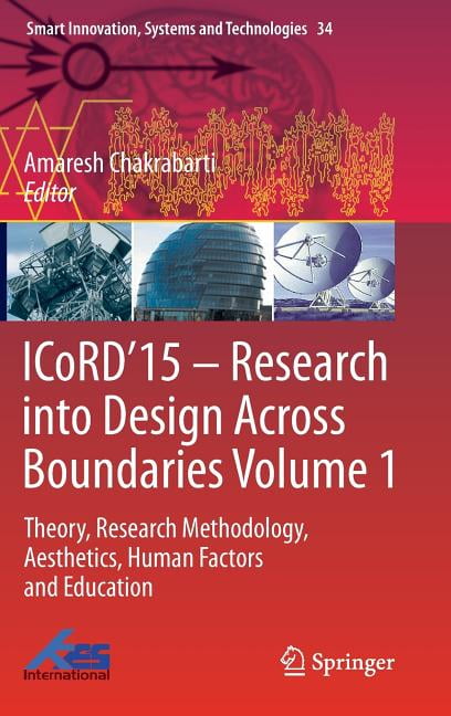 Smart Innovation, Systems and Technologies: Icord'15 - Research Into Design Across Boundaries ...