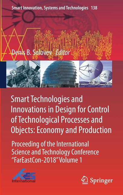 Smart Innovation, Systems and Technologies: Smart Technologies and Innovations in Design for ...