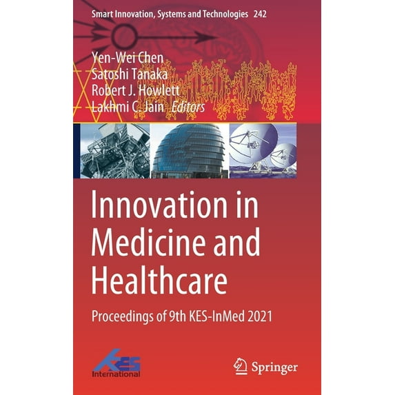 Smart Innovation, Systems and Technologies: Innovation in Medicine and ...
