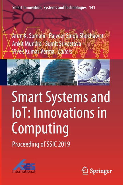 Smart Innovation, Systems and Technologies: Smart Systems and Iot: Innovations in Computing ...