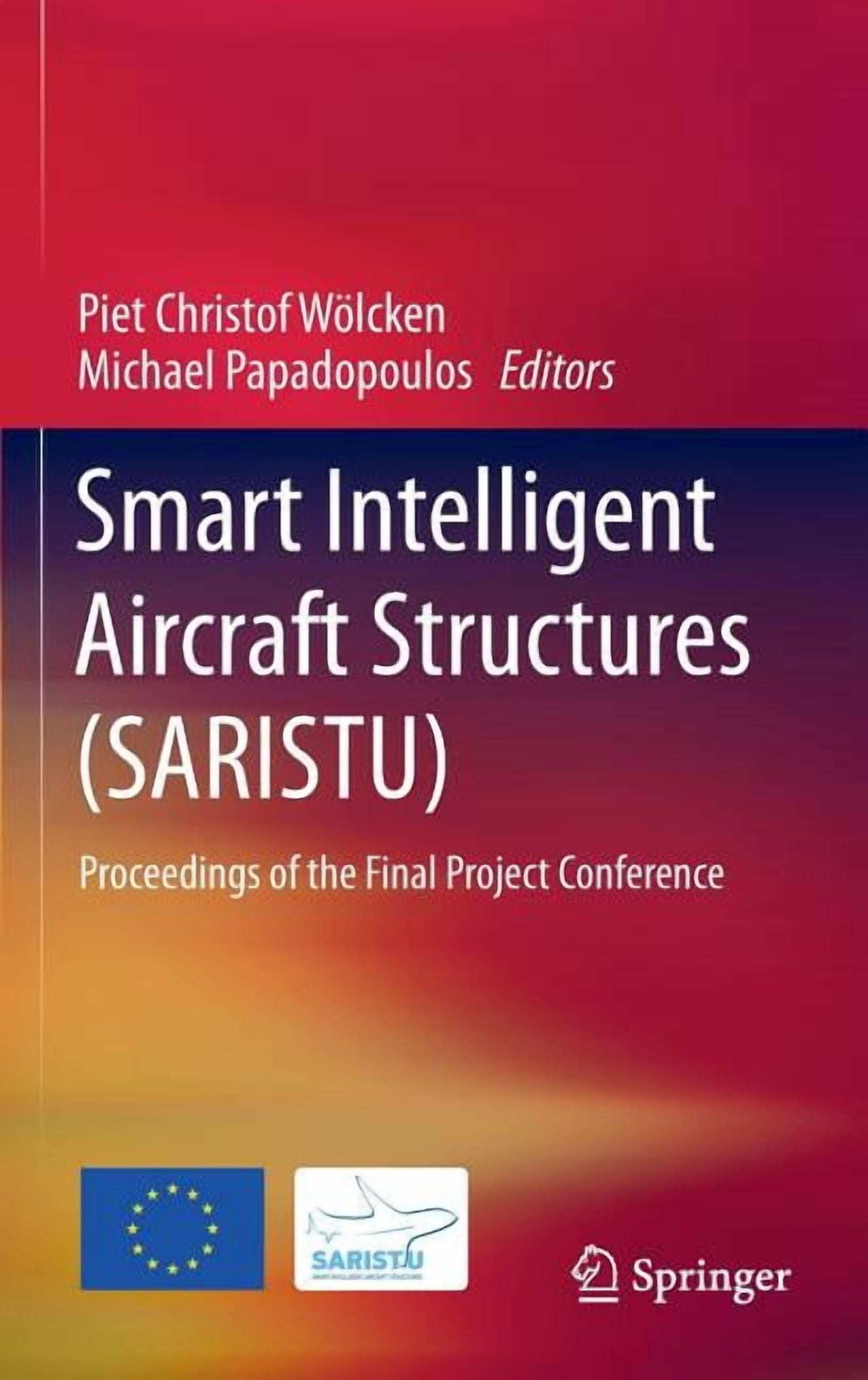 Smart Intelligent Aircraft Structures (SARISTU): Proceedings of the ...