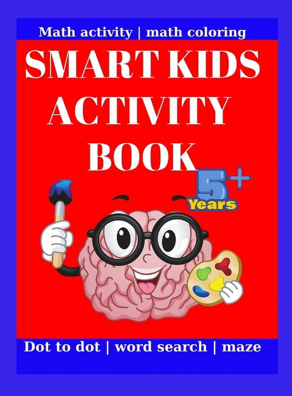 Smart Kids Activity Book: This wonderful activity book contains: this ...
