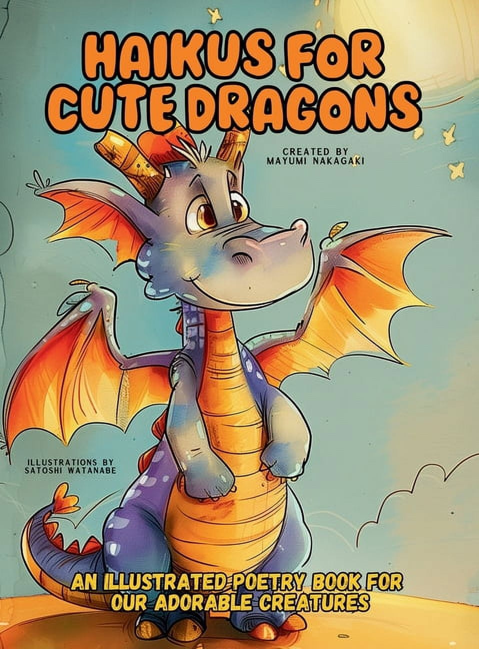 Smart Kids Collection Haikus for Cute Dragons: An Illustrated Poetry ...