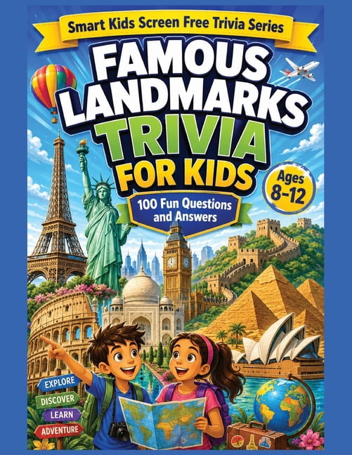 Smart Kids Screen Free Trivia Famous Landmarks Trivia for Kids: 100 Fun ...