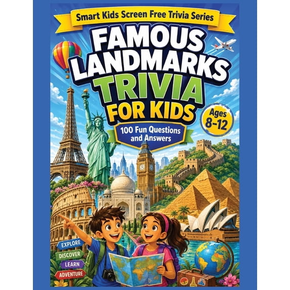 Smart Kids Screen Free Trivia Famous Landmarks Trivia for Kids: 100 Fun ...