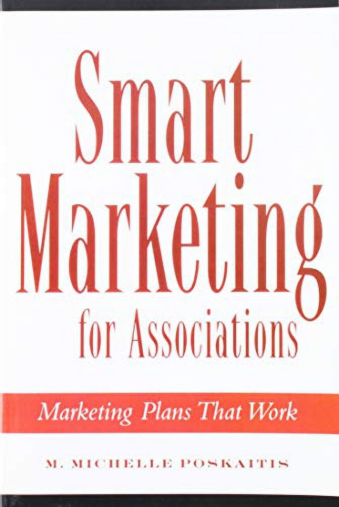 Pre-Owned Smart Marketing for Associations: Marketing Plans That Work Paperback - Walmart.com