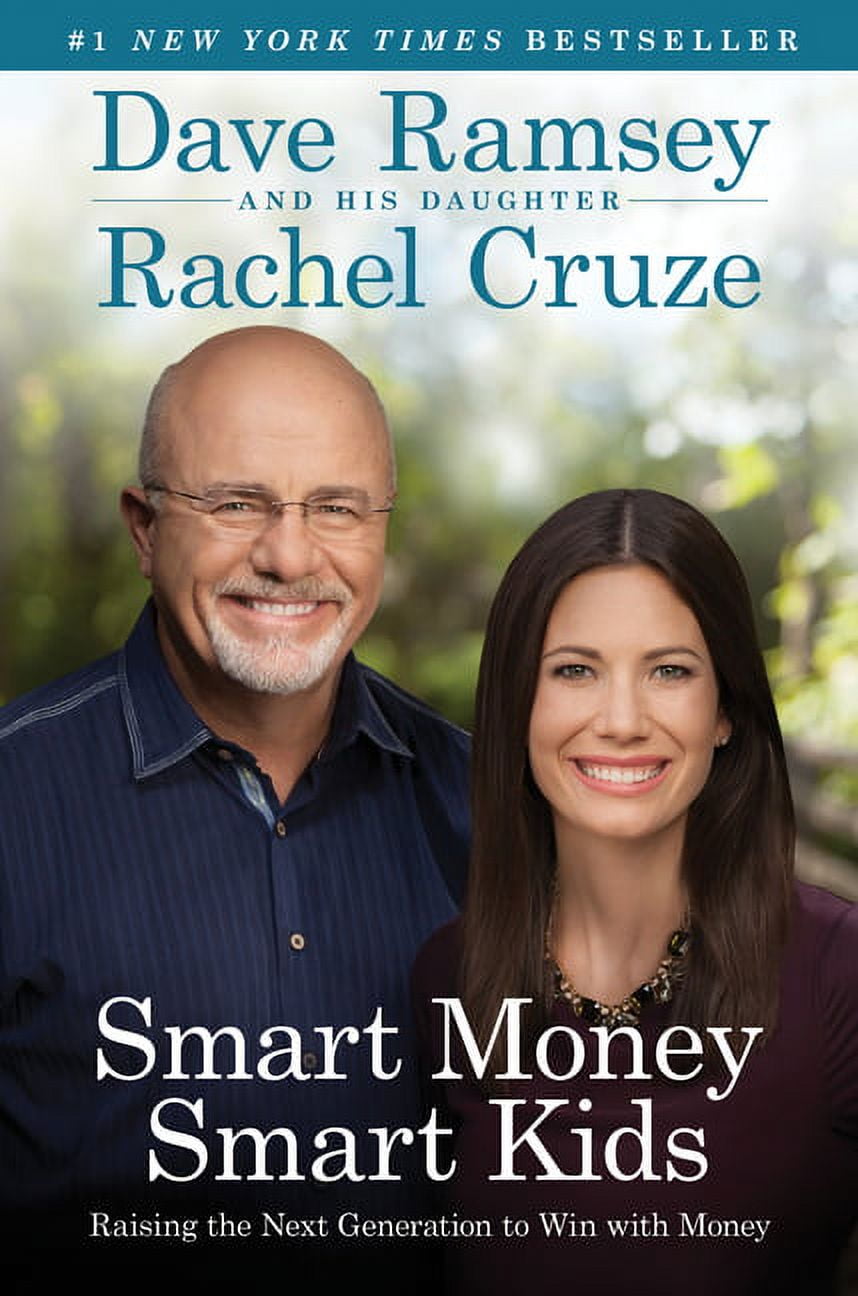 Smart Money Smart Kids: Raising the Next Generation to Win with Money ...