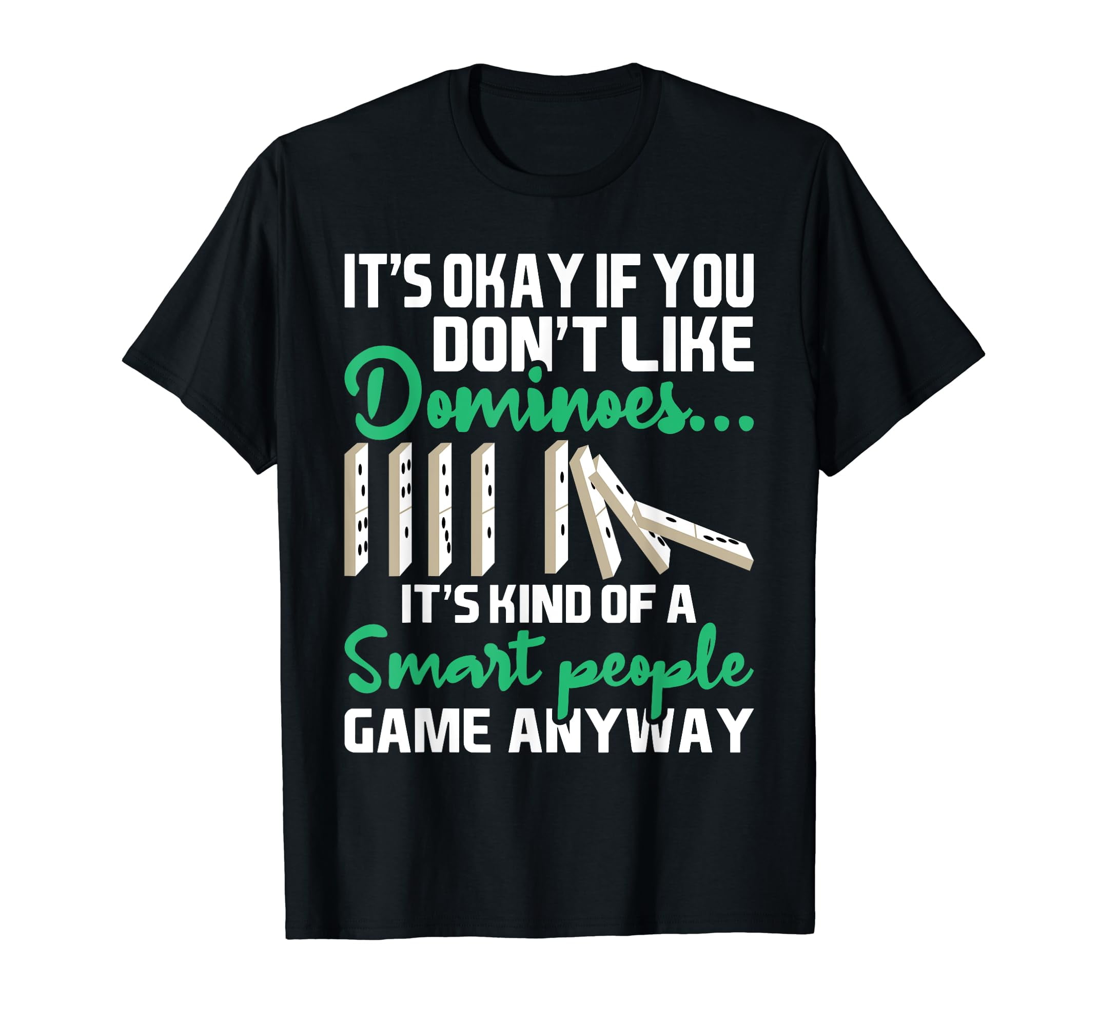 Smart People Game Anyway - Dominoes Lover Domino Player T-Shirt ...