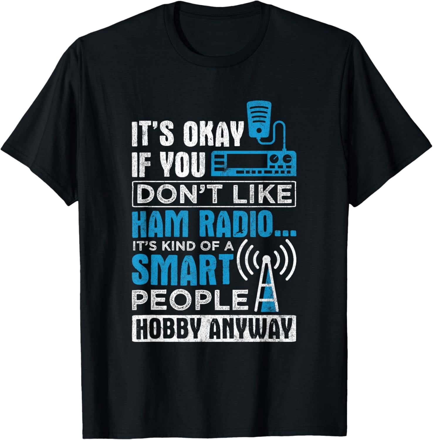 Smart People Hobby Anyway Ham Operator Ham Radio T-Shirt - Walmart.com