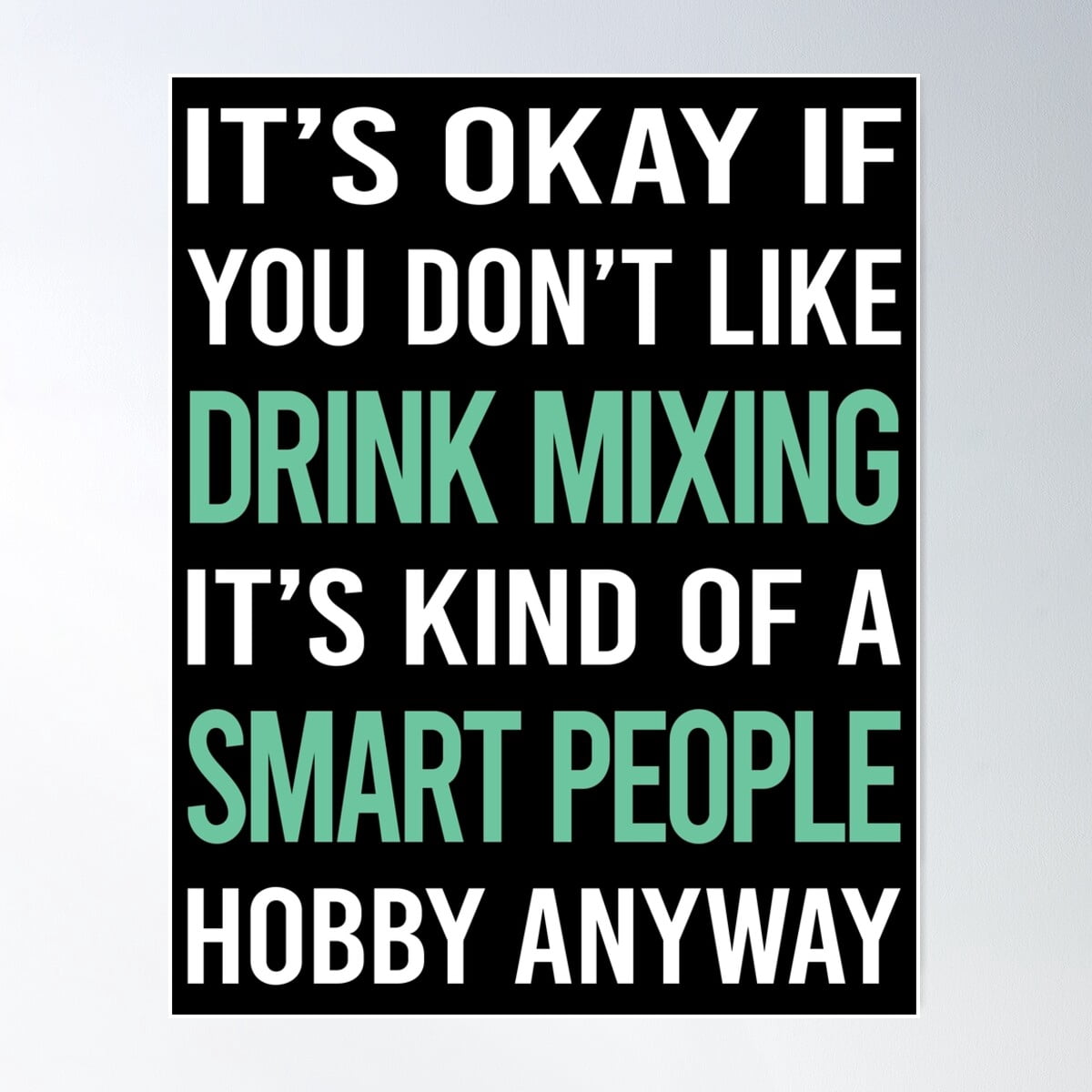 Smart People Hobby Drink Mixing Mixologist Mixology Cocktail Bartending ...