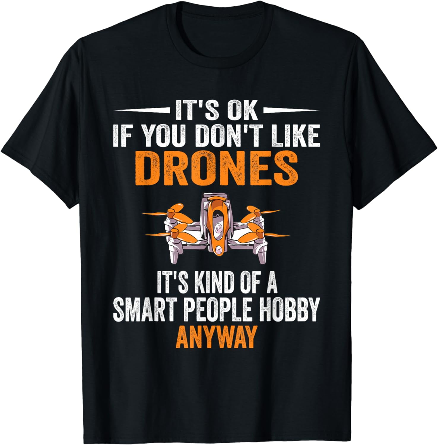 Smart People Hobby Drones - Drone Pilot Shirt Drone Lovers T-Shirt ...