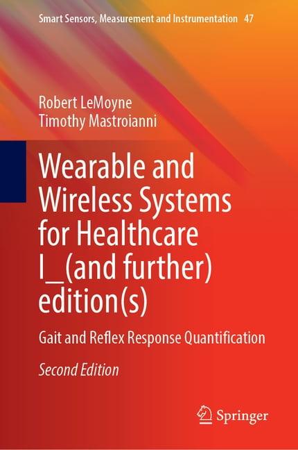 Smart Sensors, Measurement and Instrumentation: Wearable and Wireless Systems for Healthcare I ...