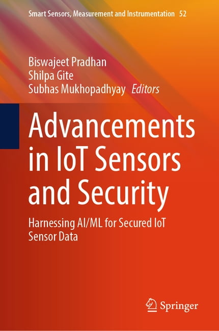 Smart Sensors, Measurement and Instrumen Advancements in Iot Sensors ...