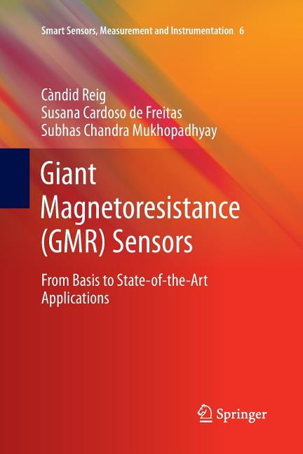 Smart Sensors, Measurement and Instrumen Giant Magnetoresistance (Gmr ...
